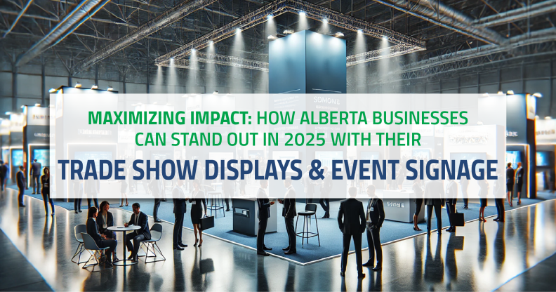 Trade Show Displays & Event Signage | Custom Alberta Solutions